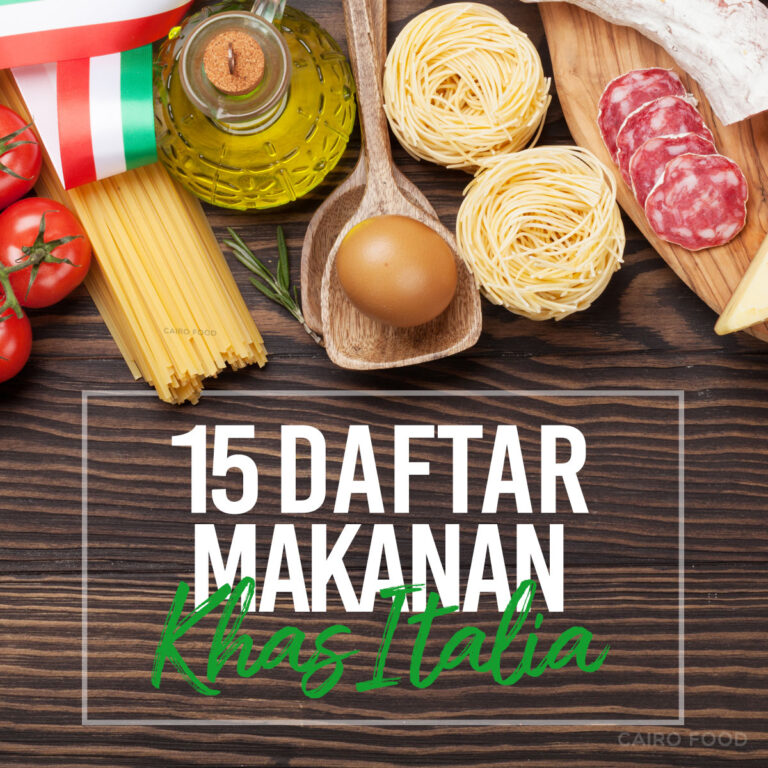 15 Daftar Makanan Khas Italia - Cairo Food