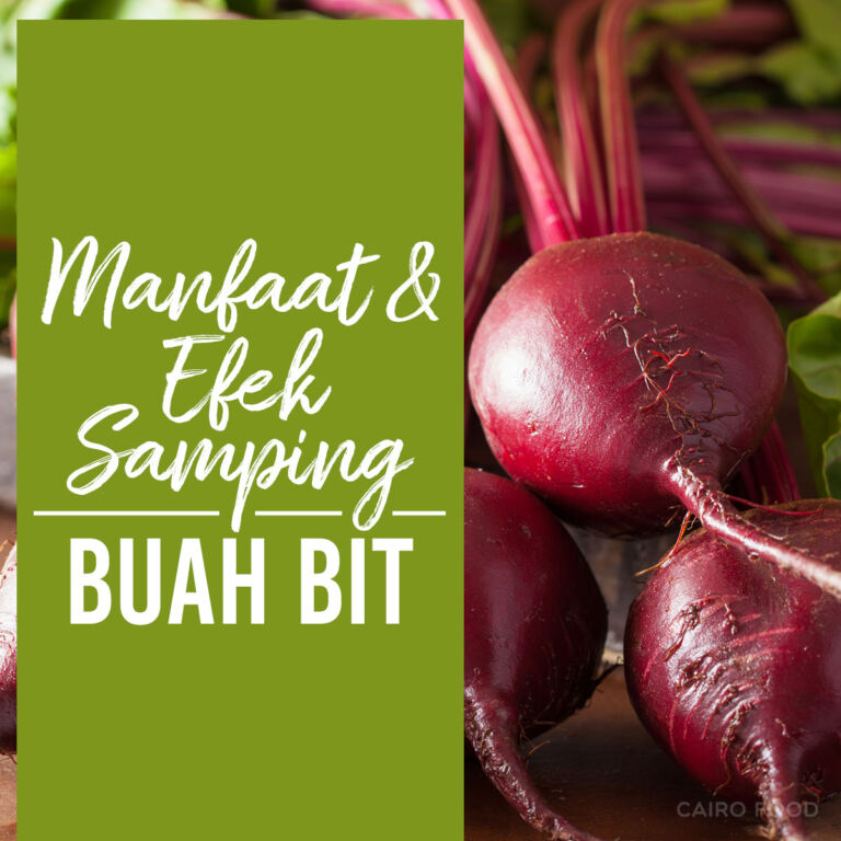 8 Manfaat Buah Bit Serta Efek Sampingnya - Cairo Food